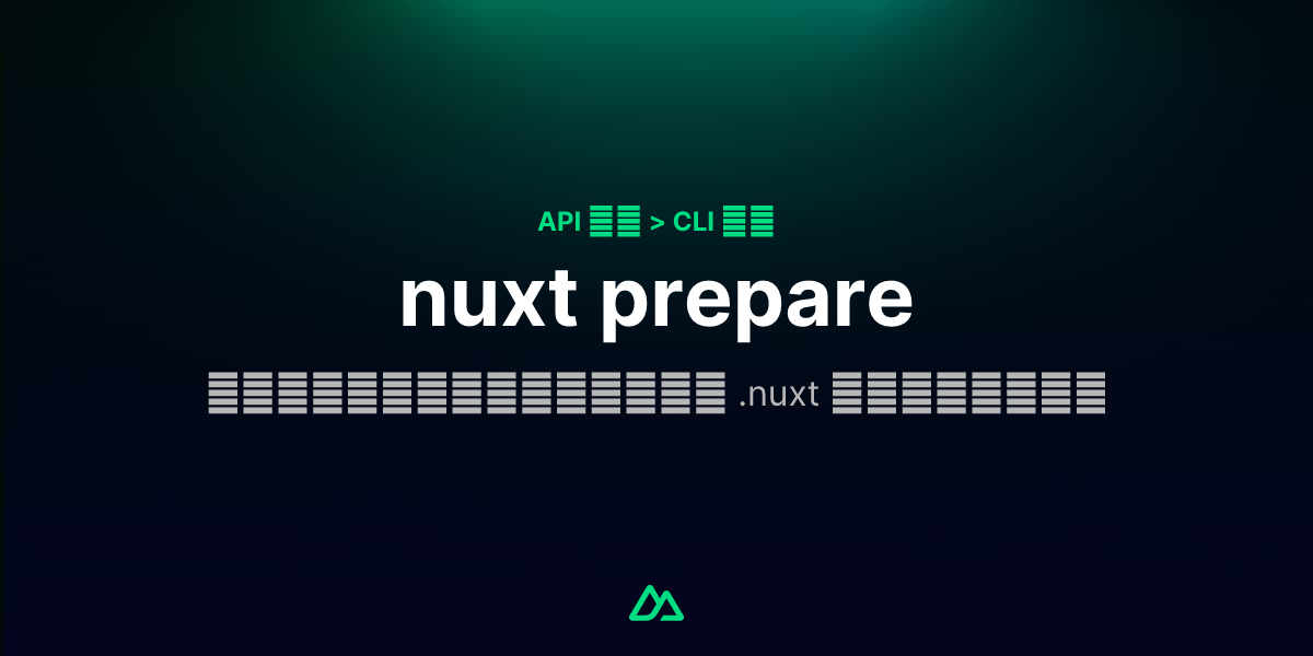 nuxt prepare - Nuxt CLI 命令 - Nuxt 中文文档 v4