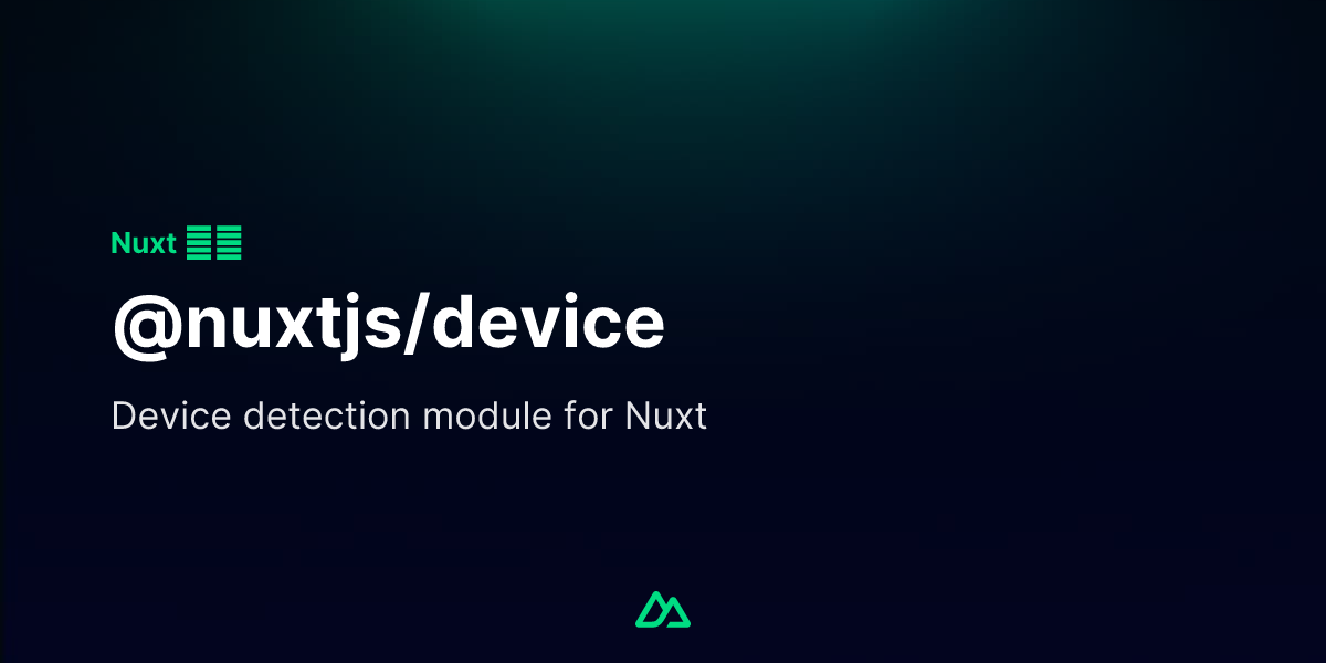 @nuxtjs/device - Nuxt 模块 - Nuxt 中文文档