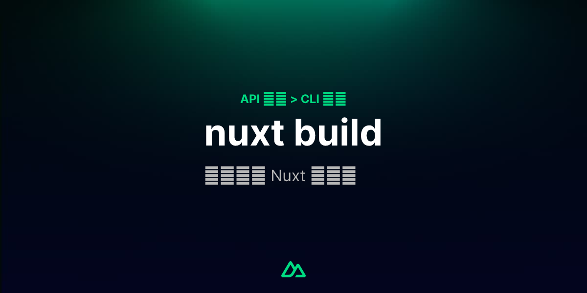 nuxt build - Nuxt CLI 命令 - Nuxt 中文文档 v4