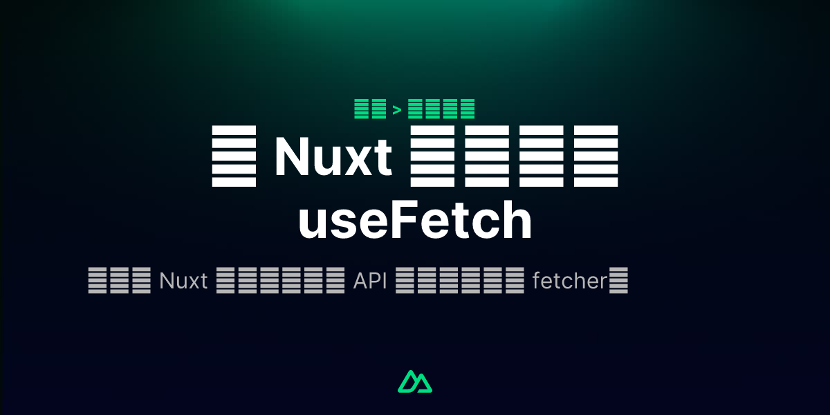 在 Nuxt 中自定义 useFetch - 解决方案 - Nuxt 中文文档 v4